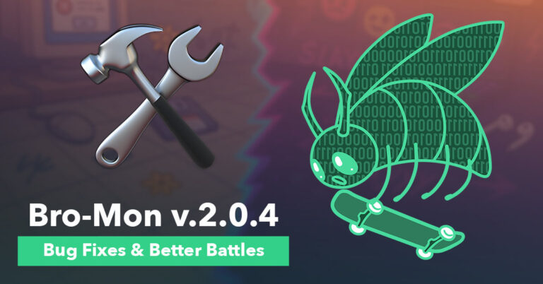 Bro-Mon Changeblog | Latest Updates, Features, and Bug Fixes